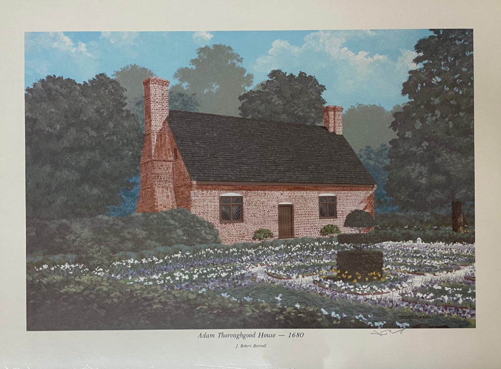 Adam Thoroughgood House, Signed Print by J. Robert Burnell